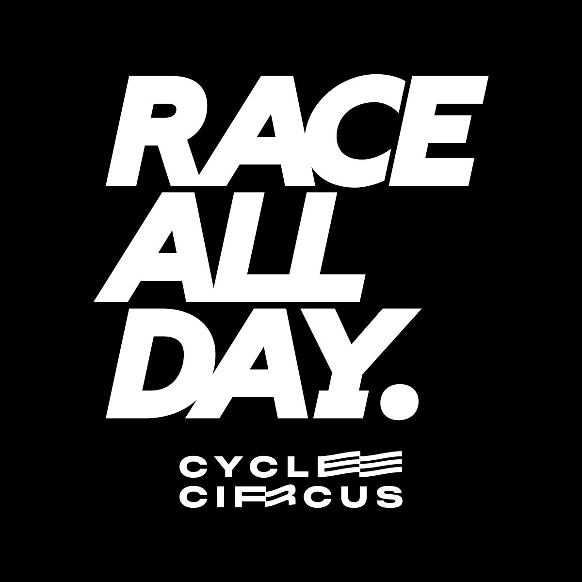 Cycle Circus Club - Race All Day